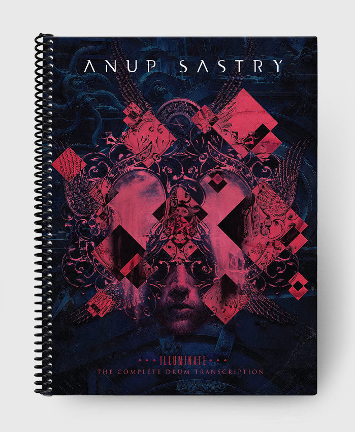 Anup Sastry: Illuminate Official Drums Tab Book – Sheet Happens
