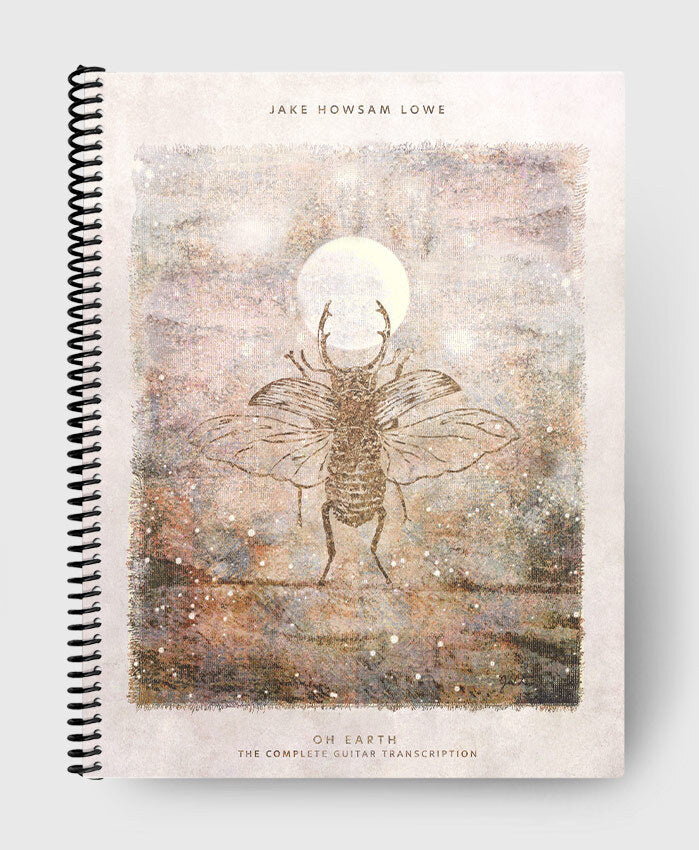 Jake Howsam Lowe: Oh Earth Official Guitar Tab Book – Sheet Happens